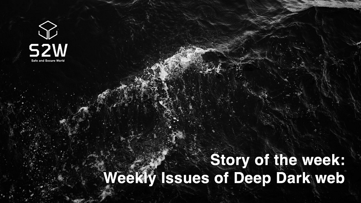 [SoW] W1 Oct | EN | Story of the week: Ransomware on the Darkweb | by S2W | S2W BLOG | Medium