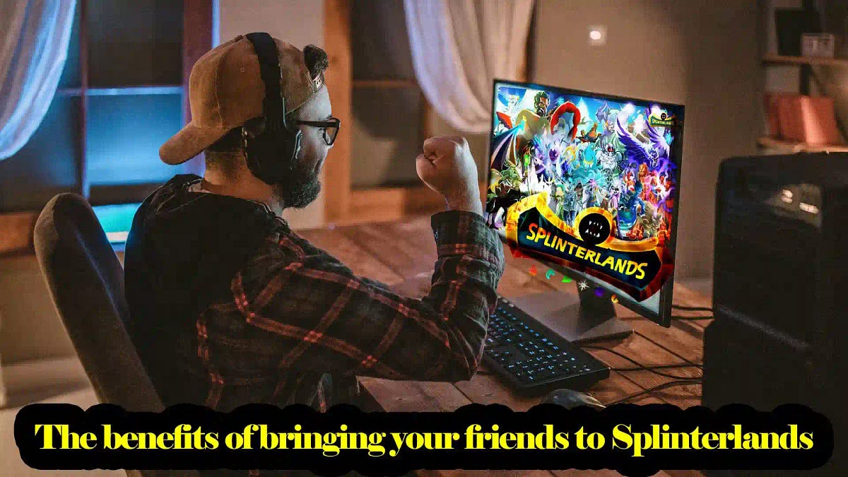 The benefits of bringing your friends to Splinterlands | by CryptoLife | Aug, 2023 | Medium