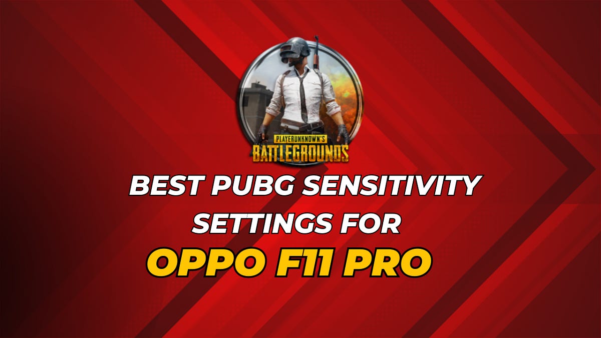 Best PUBG Sensitivity Settings for Oppo F11 Pro | by Arbab Gaming | Jul, 2024 | Medium
