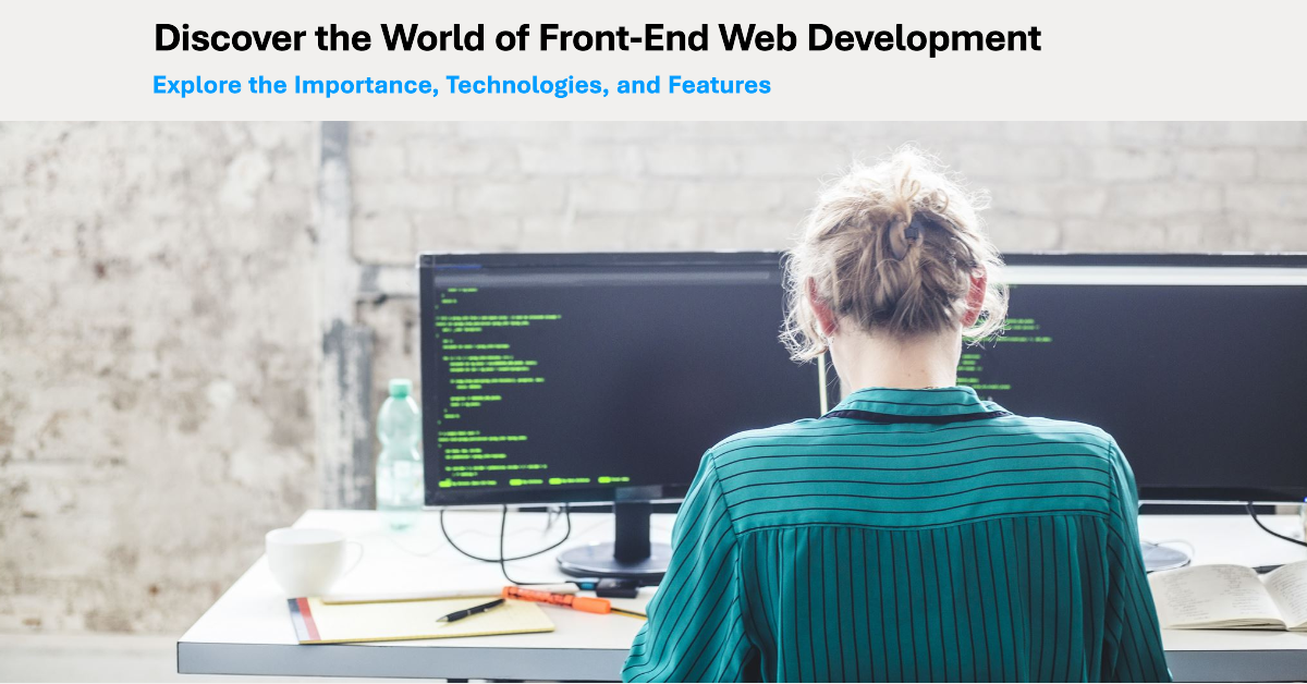 What is Front End Web Development? || Importance, Technologies ...