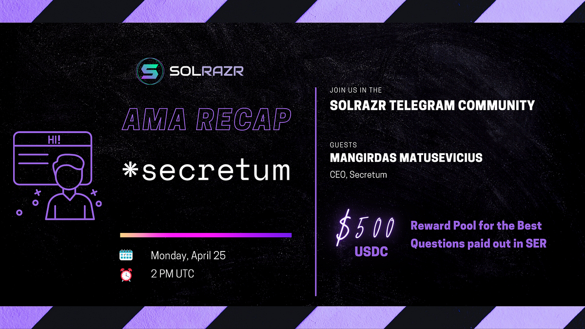 Recap of SolRazr’s AMA With Secretum | by RazrFi | Medium