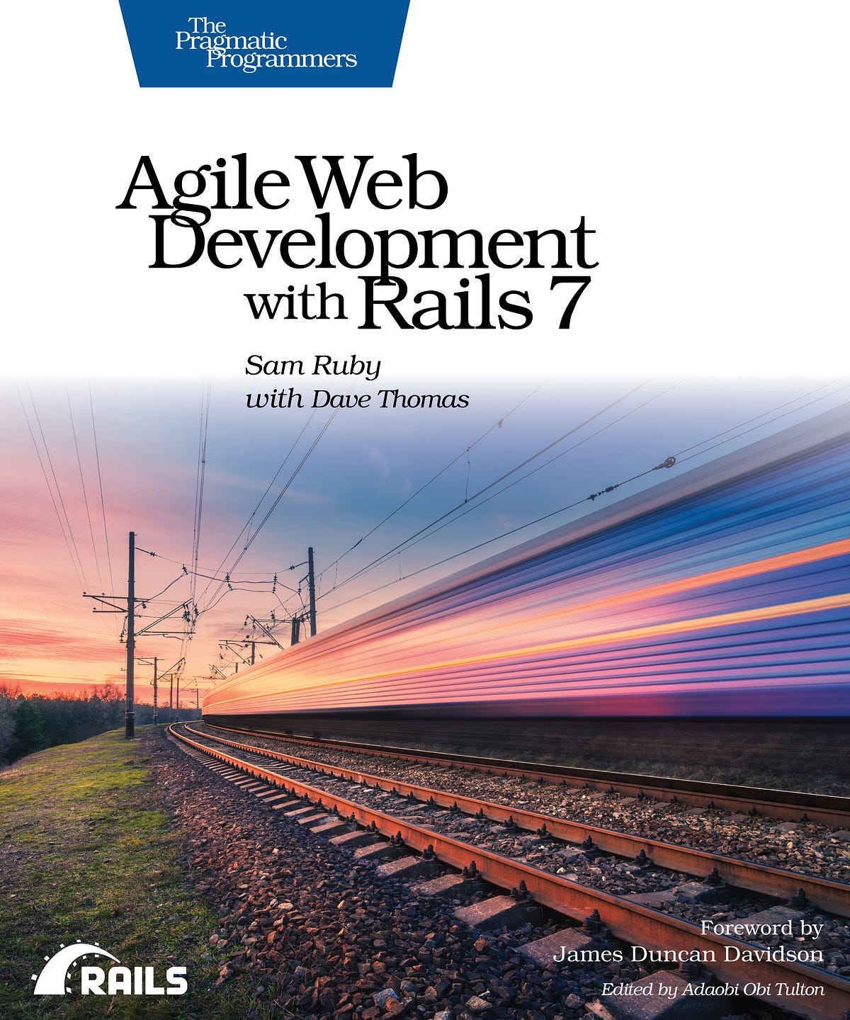 Agile Web Development with Rails 7 | by Margaret Eldridge | The Pragmatic Programmers | Medium