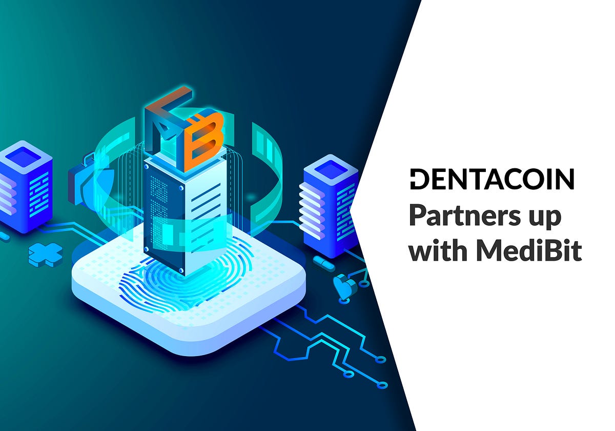 Dentacoin Partners up with MediBit for Better Health Data Management | by Dentacoin | Medium