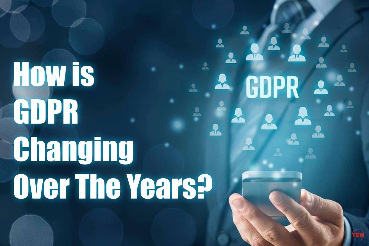 How is GDPR Changing Over The Years? | by The Enterprise World Magazine ...
