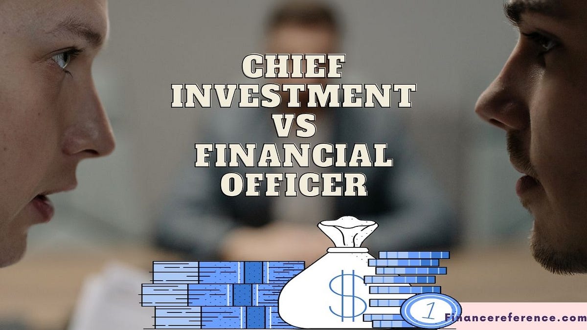 Navigating the Financial Helm: Unveiling the Distinctions Between Chief ... Navigating the Financial Helm: Unveiling the Distinctions Between Chief ...
