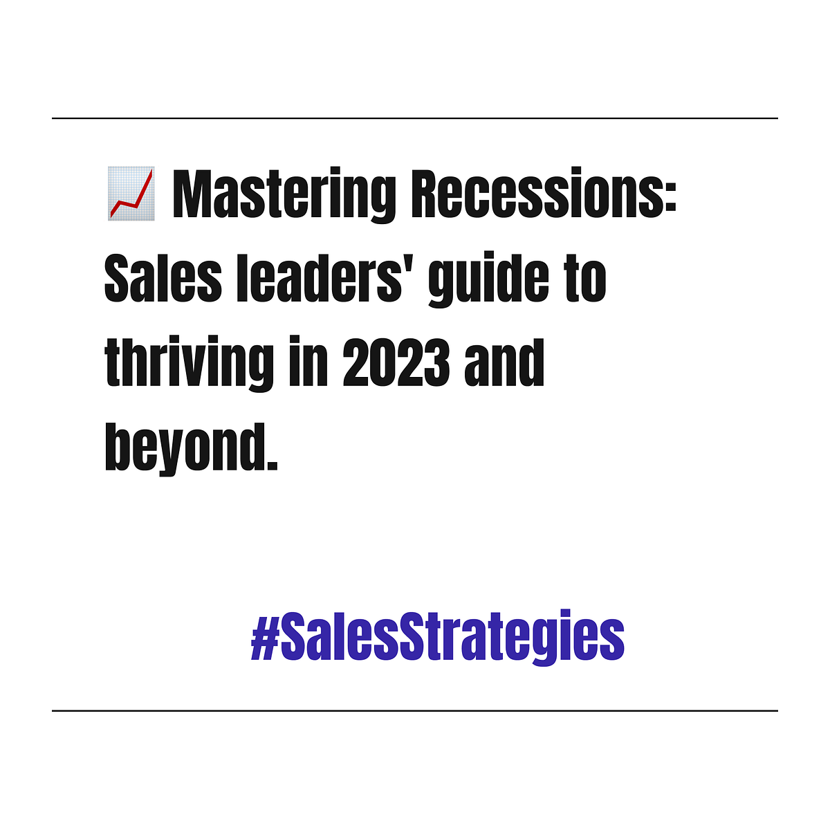 A Comprehensive Guide to Navigating Recessions: Strategies for Sales ...