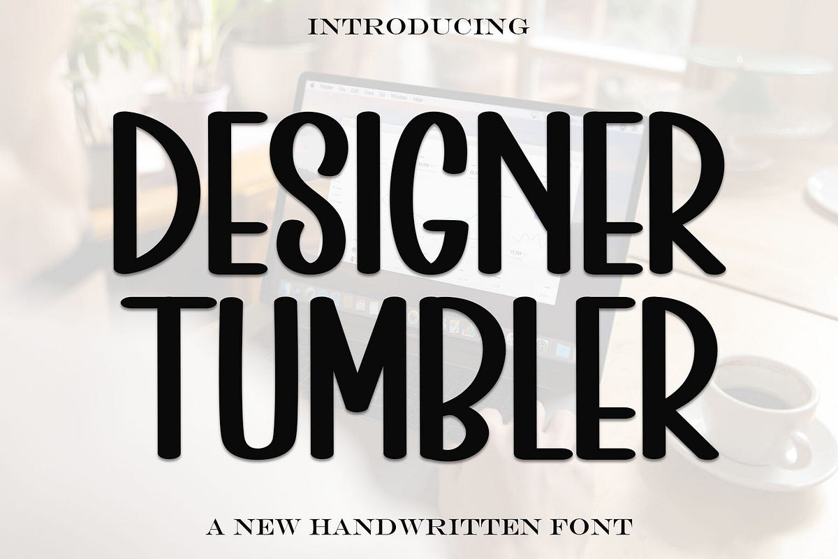 Designer Tumbler Font - Auroraartisan - Medium