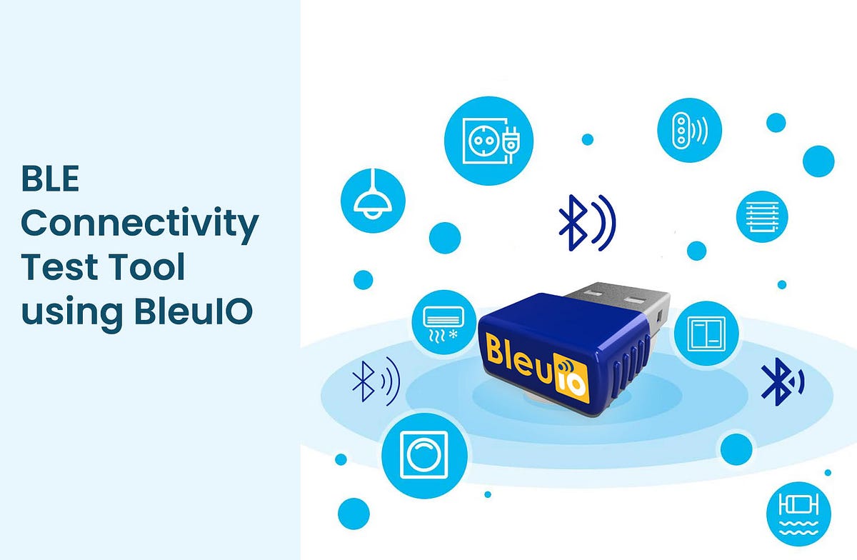 BLE Connectivity Test Tool using python | by bleuio | Dev Genius