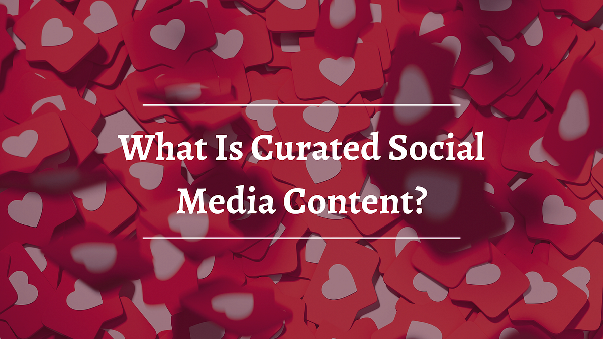 The Cheat Sheet To Curated Social Media Content | by The Socialgateway ...