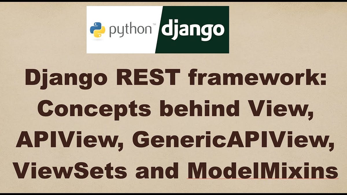 All Django Rest framework Classes (rest_framework_all_classes) #Chapter-25 | by Sintu S@mson ...