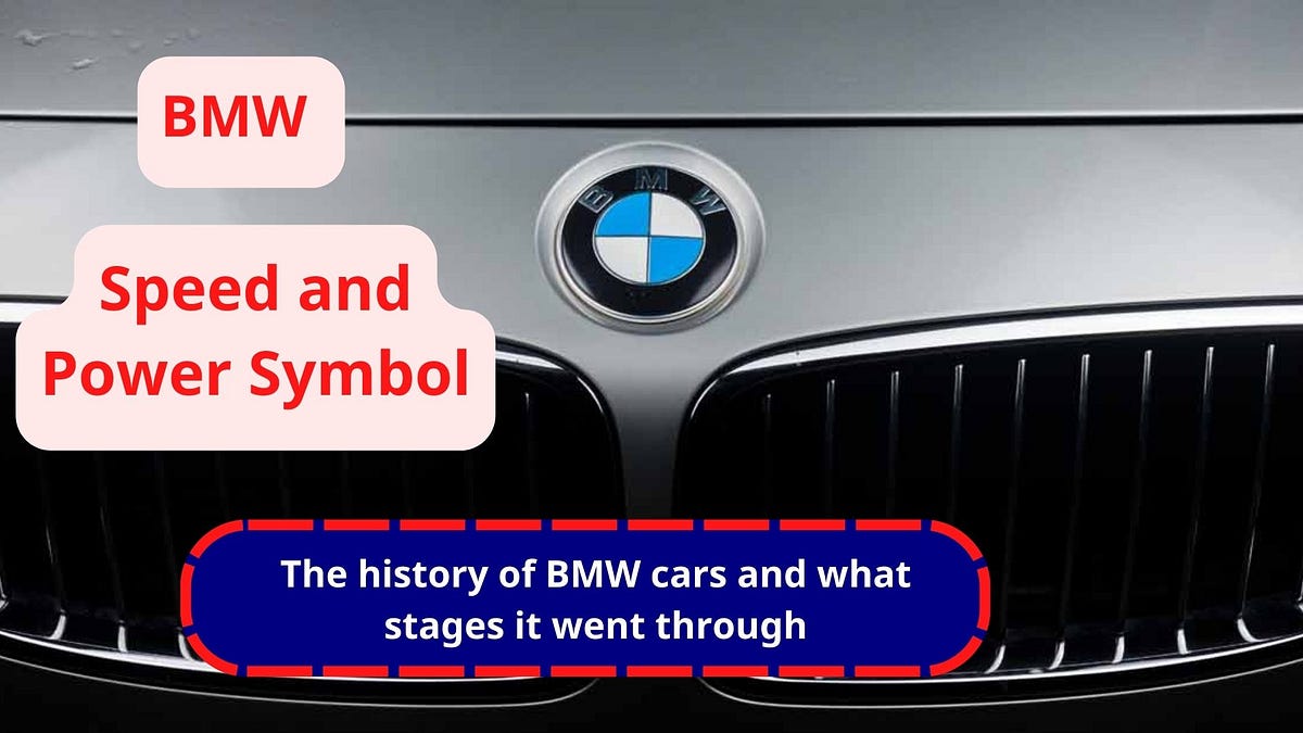 History of BMW cars.. Speed and Power Symbol | by Abdosabry | Medium