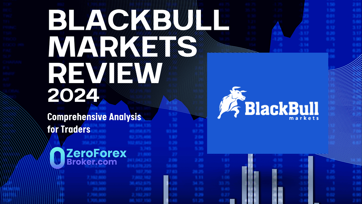 BlackBull Markets Review: An In-Depth Look at the Forex Trading ...