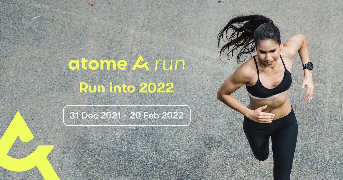 Atome Run Into 2022. What are the objectives? | by 42Race | Medium