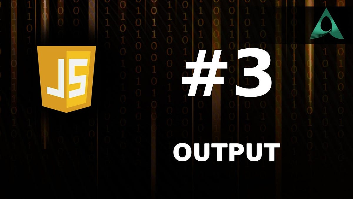 3 Getting Output In Javascript Javascript Tutorials For Beginners To Intermediate Arashtad 8971