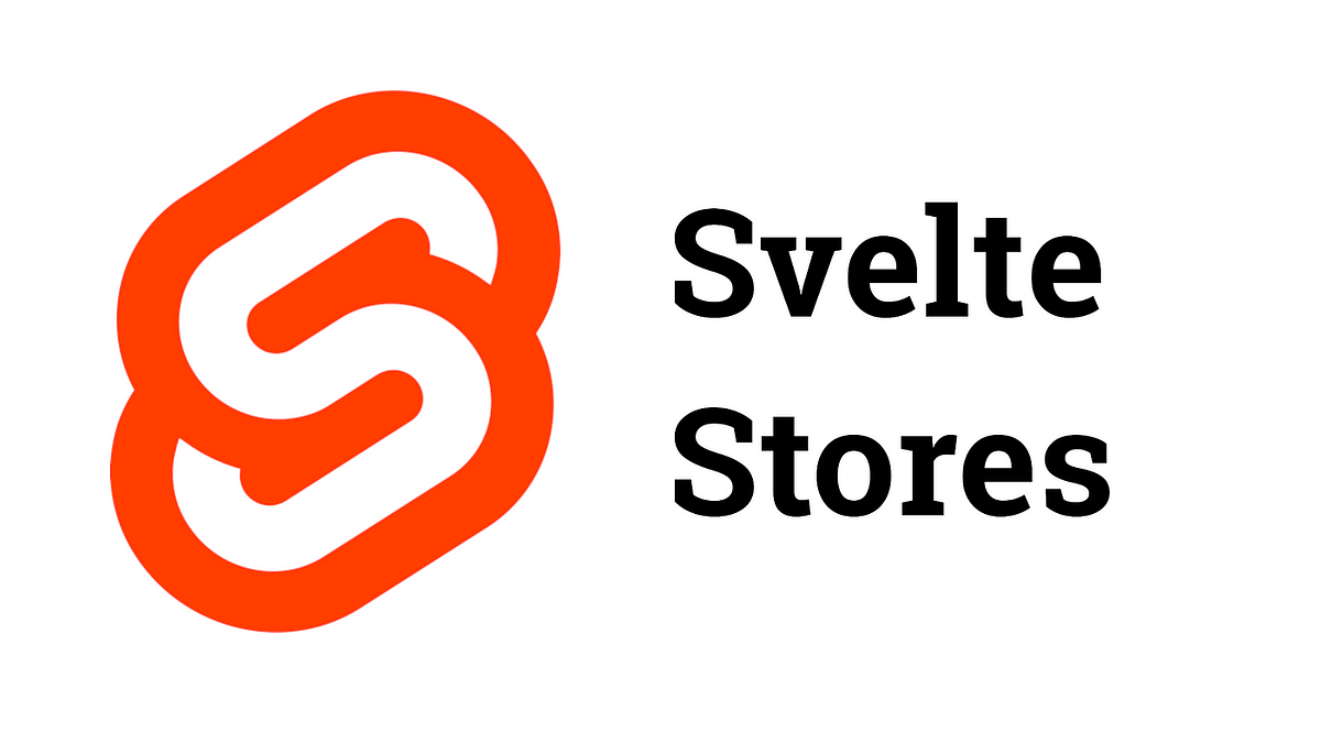 Exploring Svelte Store: A Comprehensive Guide | by Rakib Joarder | Medium