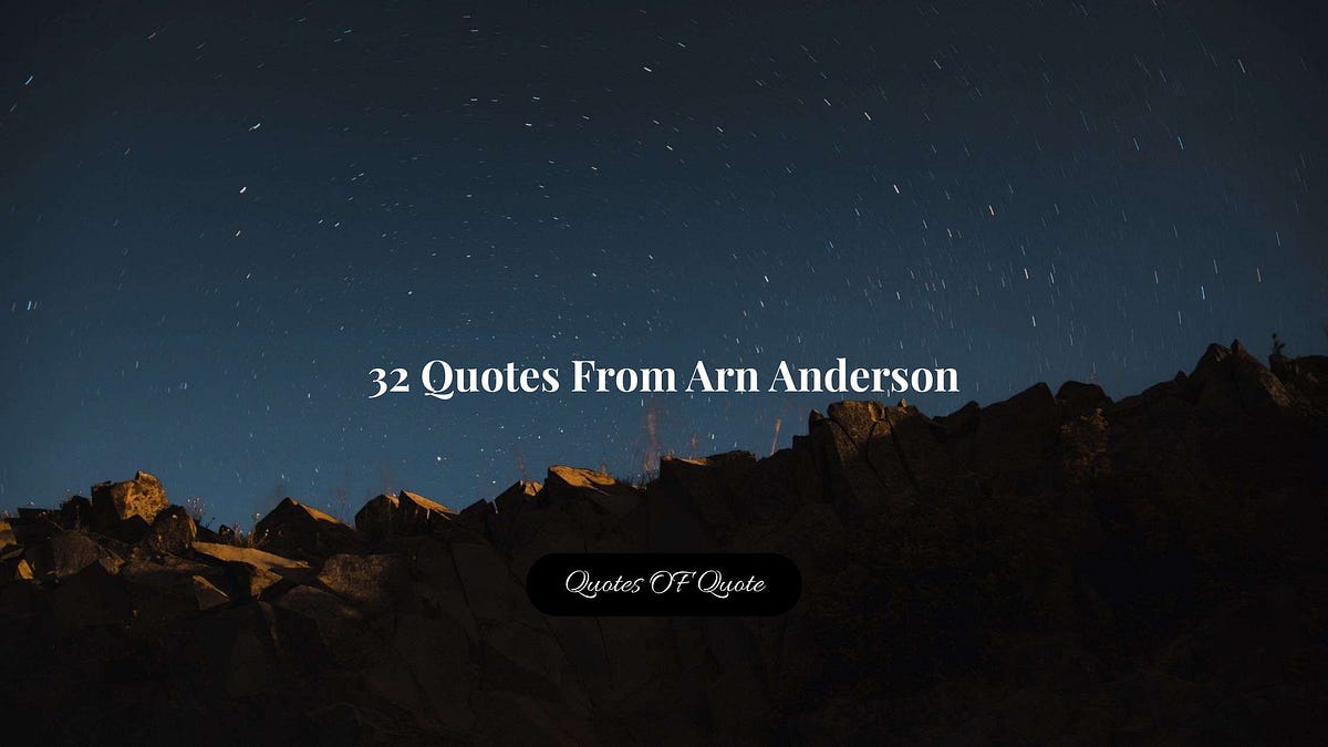 32 Quotes From Arn Anderson — Quotes OF Quote | by Abhijit Mondal ...