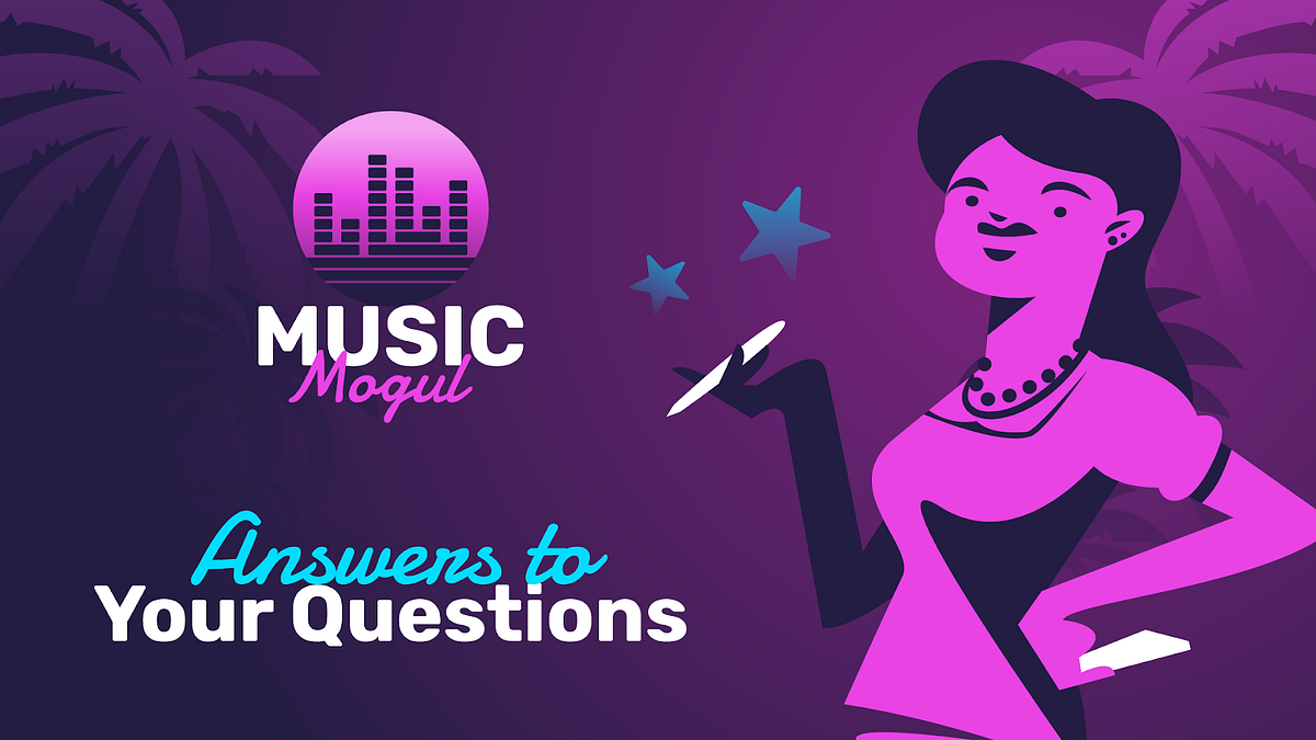 Music Mogul Answers Your Questions | by WAX io | Music Mogul | Medium