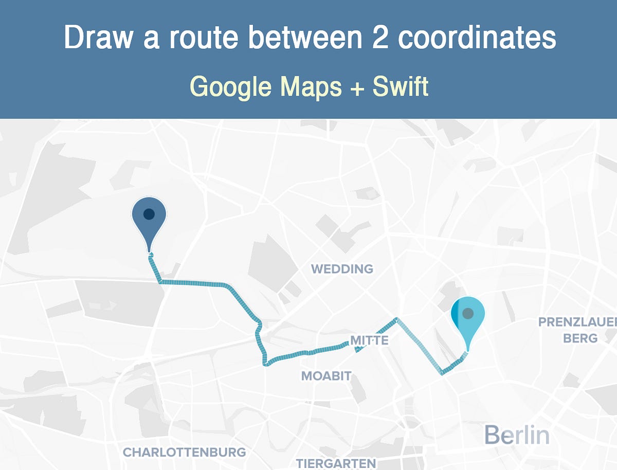 Show a route between two coordinates on GoogleMaps with Swift | by Zeba ...