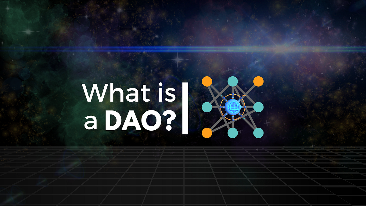 What is a DAO and How to Develop One? | by Sandeep Singh Baghel ...