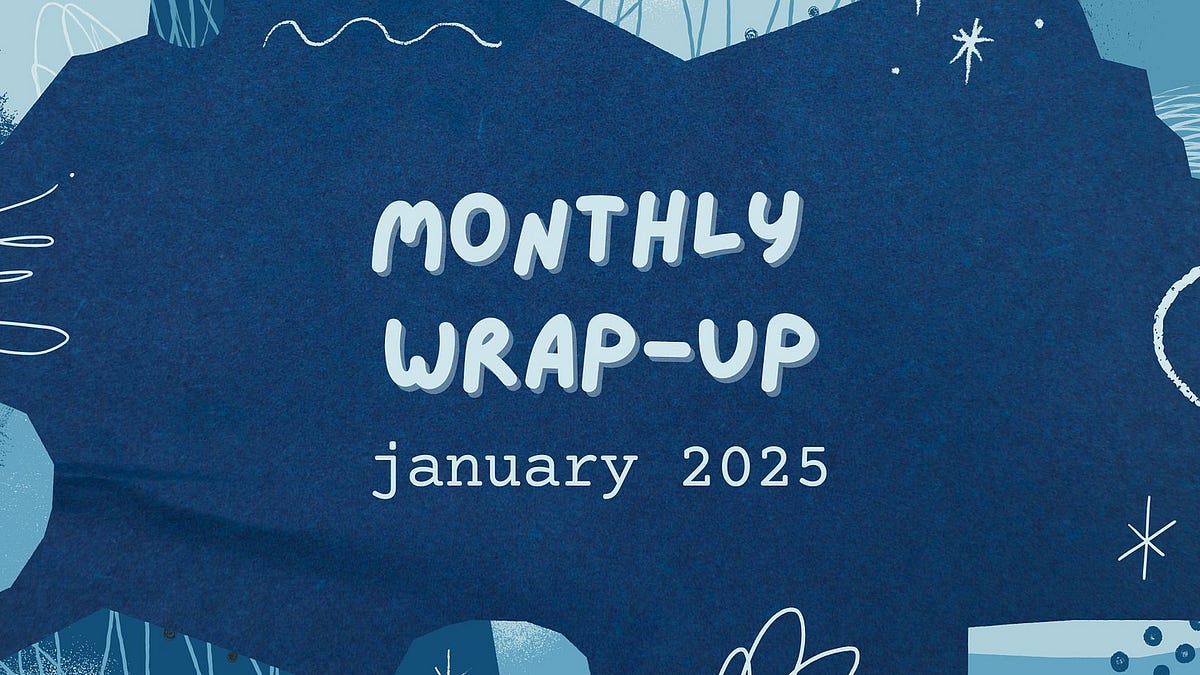 Monthly Wrap-Up #1. January 2025 | by The Media Journal | Feb, 2025 | Medium