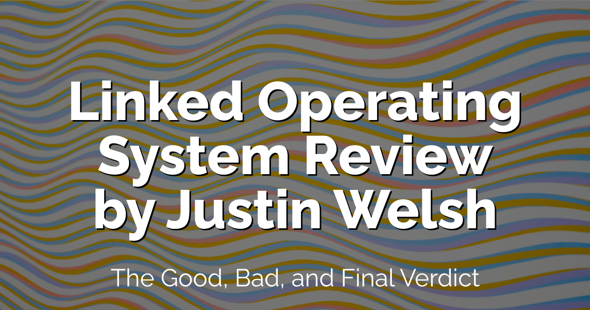 Review of LinkedIn Operating System by Justin Welsh | Medium