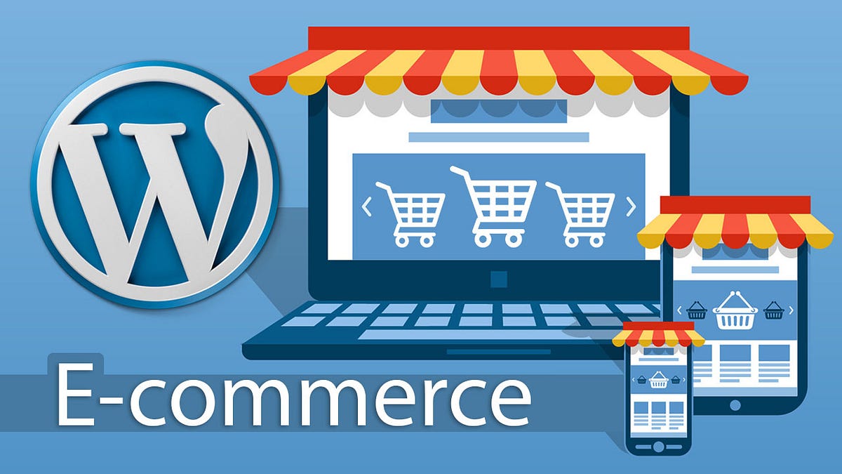 How to Create WordPress E-commerce Website with WooCommerce — 2017 | by Video Tutorials | Medium
