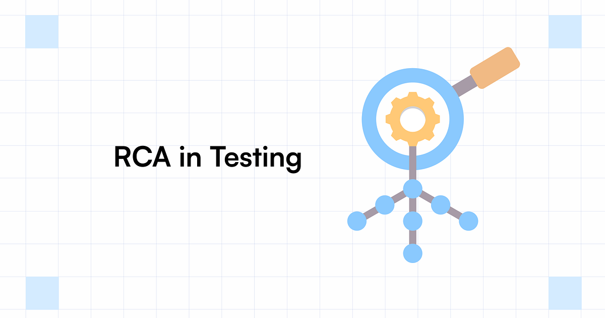 RCA in Testing for Software Defects | by Amaralisa | Medium