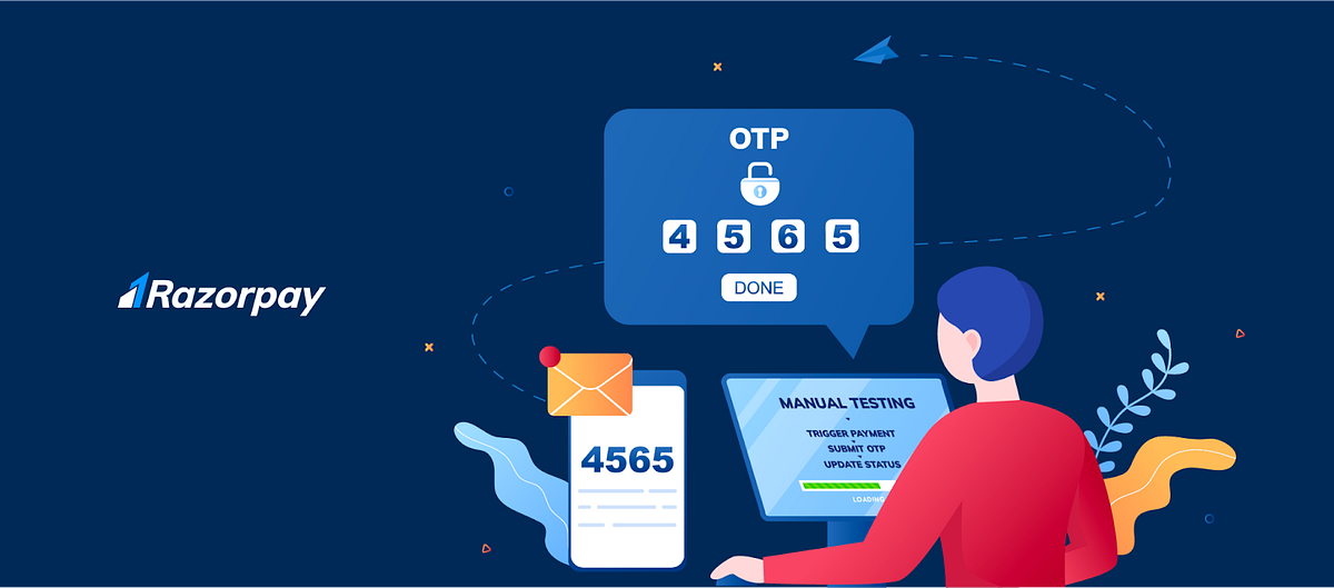 Automating Payments Testing- Triggering Payments to OTPs | by ...
