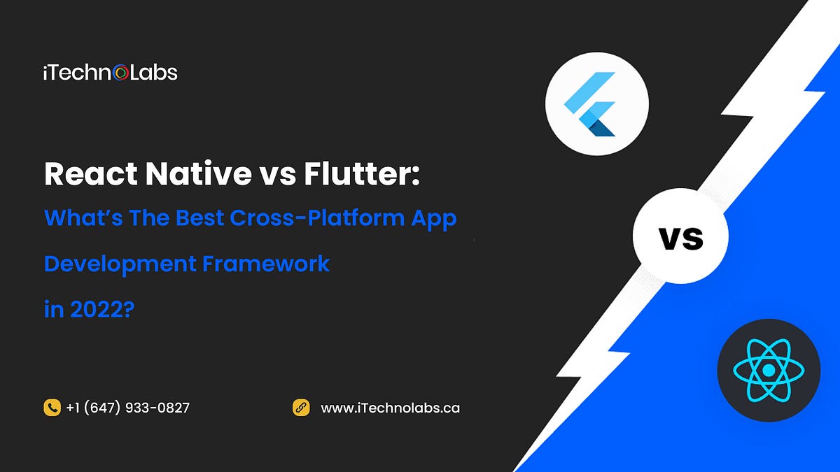 React Native Vs Flutter What S The Best Cross Platform App Development Framework In 2022 By