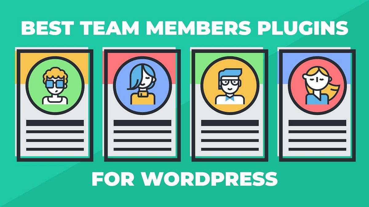 What is the Best Team Members Plugin for Wordpress? Top 5 Picks | by ...