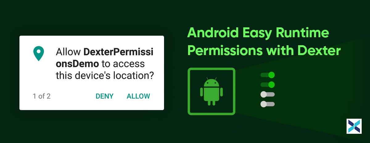 Android Easy Runtime Permissions with Dexter | by Expert App Devs | Medium