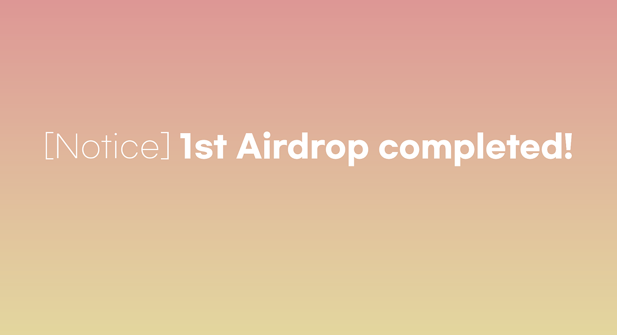 1st Airdrop completed!. Hello everyone! We are pleased to… | by TYPY ...