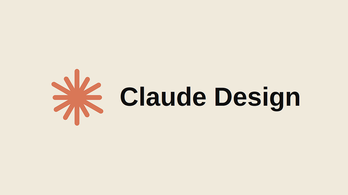 What is Claude Design? (Complete Breakdown) | by Hriday Checker | Apr ...