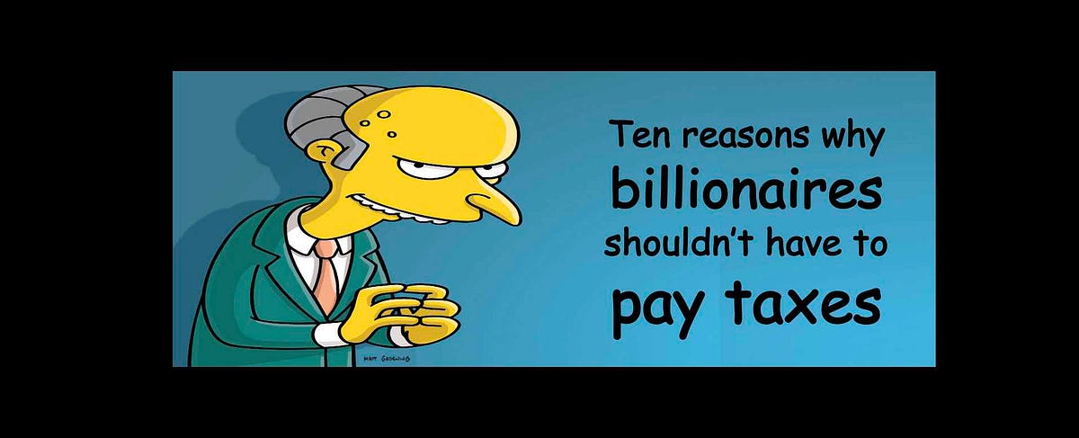Top ten reasons why billionaires should not have to pay their fair ...