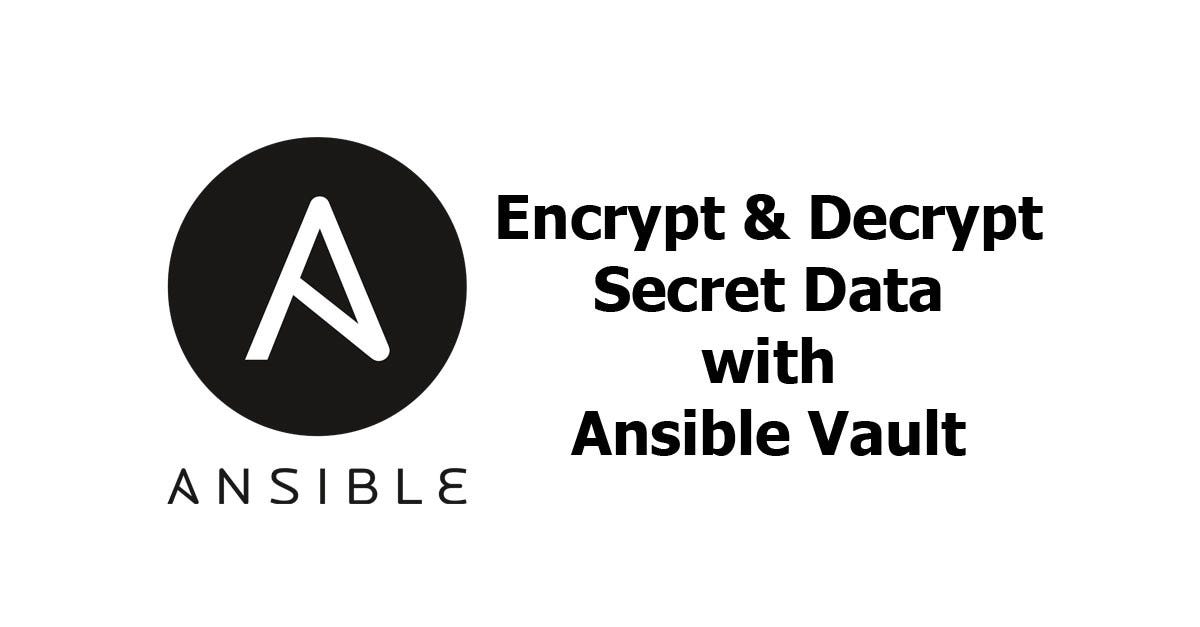 Ansible Vault. Konsep dan Contoh Konfigurasi Ansible… | by Prasta Maha | prastamaha | Medium