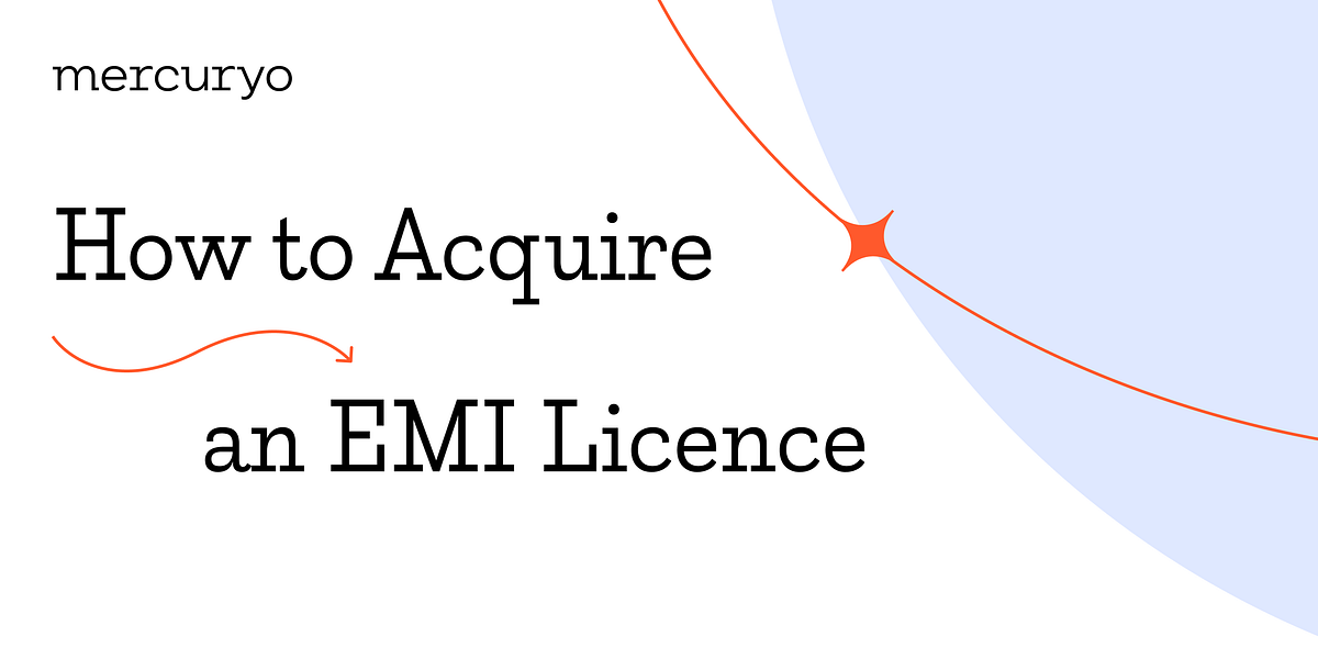 How to Acquire an EMI Licence. An electronic money institution (EMI ...