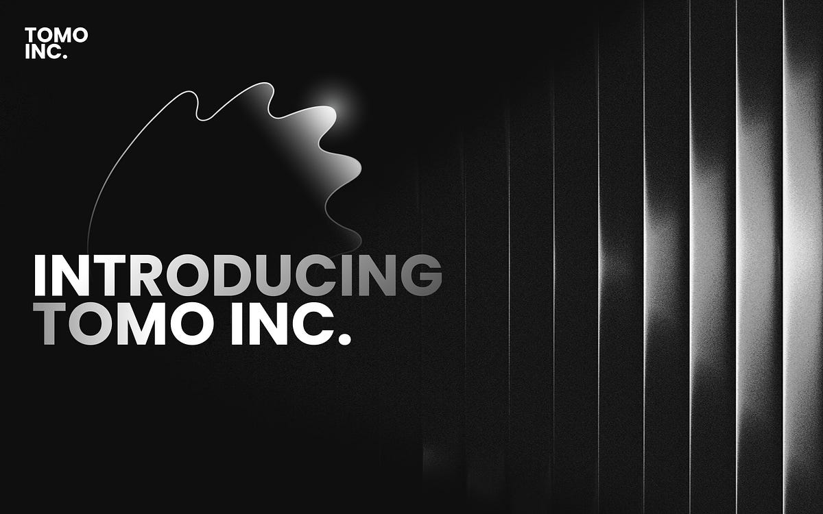 Introducing Tomo Inc., Enterprise Consumer Solutions Development ...