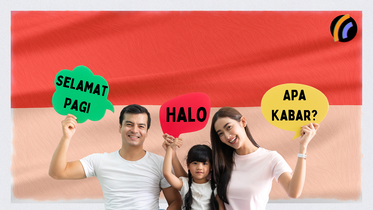 Introduction to Bahasa Indonesia: Indonesia’s National Language | by ...