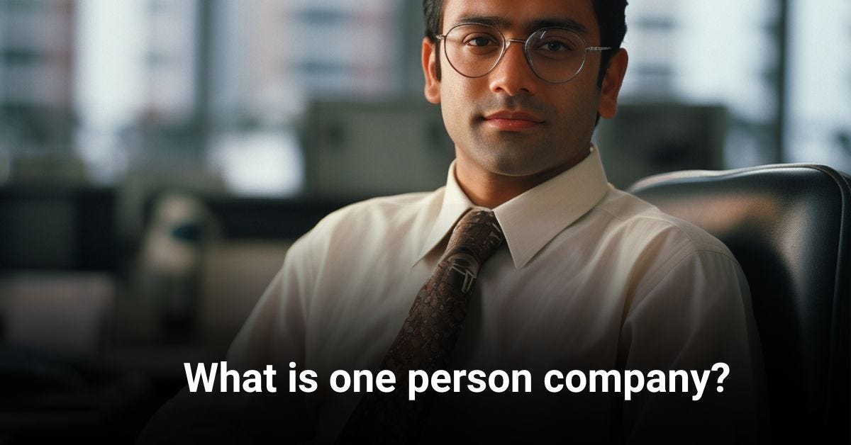 What is one person company?. One Person Company Registration | by ...