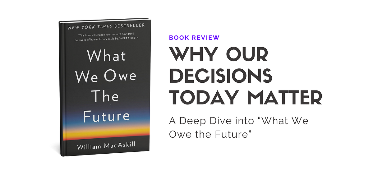 Why Our Decisions Today Matter | by PASSVIT | Aug, 2024 | Medium