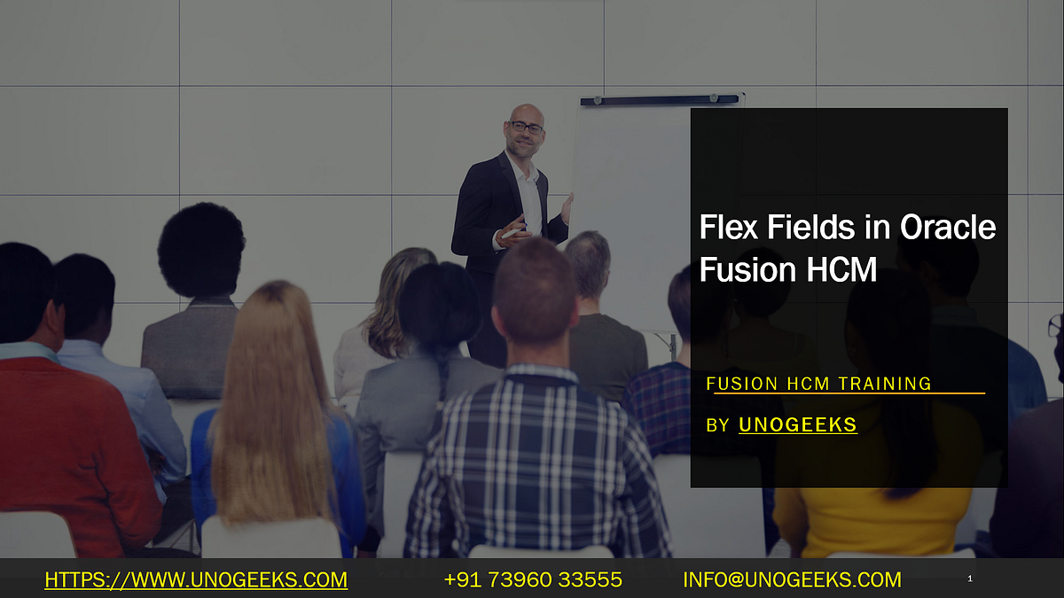 Flex Fields in Oracle Fusion HCM. Flexfields in Oracle Fusion Human… | by Shiva Yarlagadda | Medium
