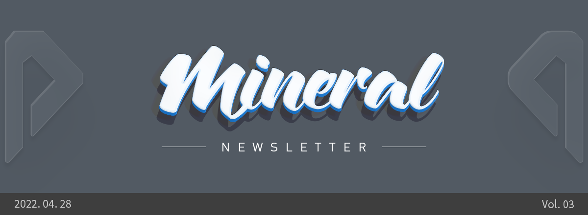 📰 Mineral Newsletter — Vol.03. Hello. This is manager of official… | by ...