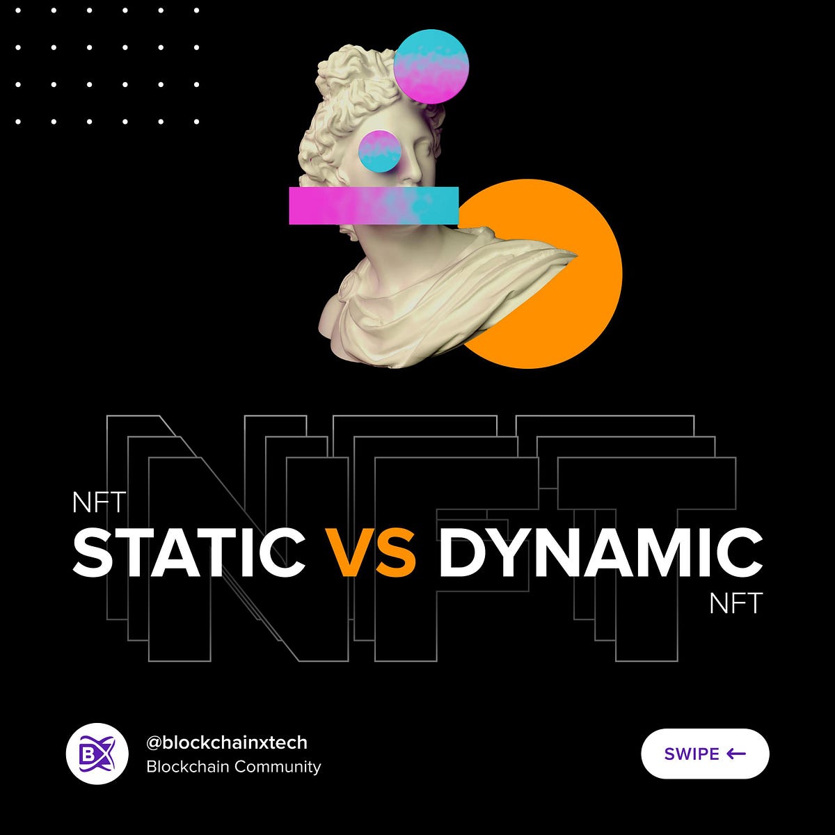 Static vs Dynamic NFTs: Complete Guide | by Nipoto Market | Medium