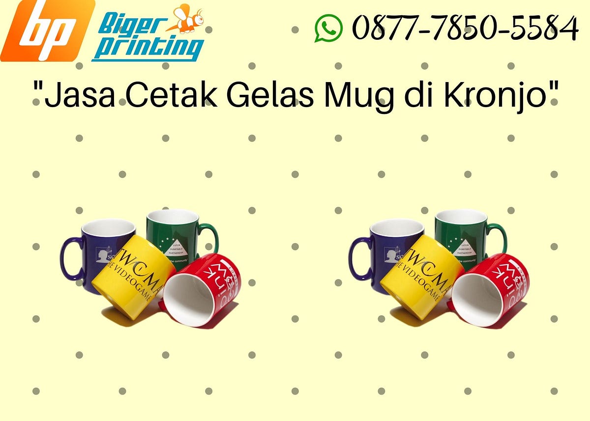 EXCLUSIVE, Wa./Call. 0877–7850–5584, Jasa Cetak Gelas Mug di Kronjo ...