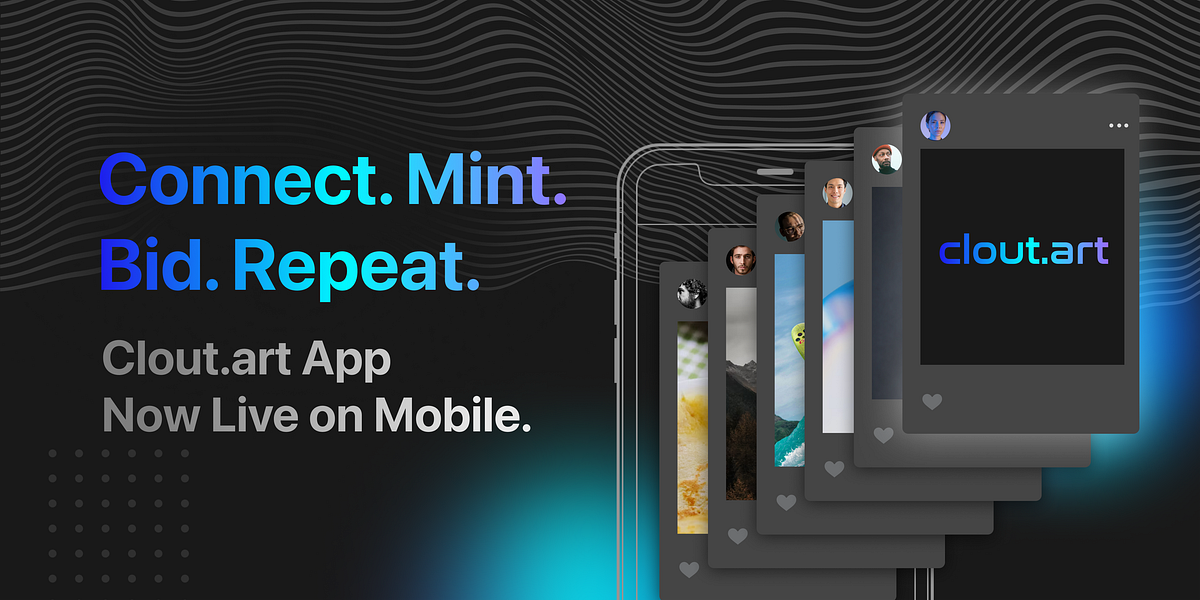 Clout.art Goes Mobile-first. It is finally here! Clout.art is now… | by ...