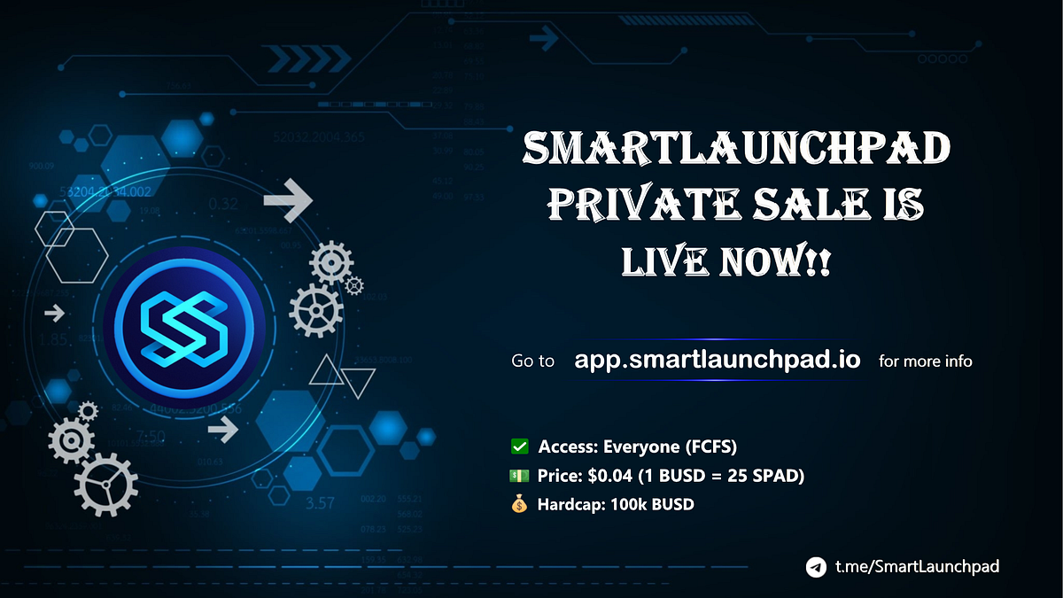 SmartLaunchpad Private Sale is now LIVE!! | by Smart Launchpad | Medium