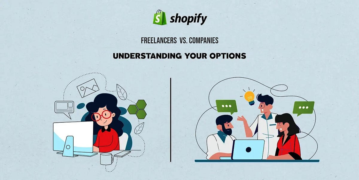 Freelance Shopify developers vs. Shopify development companies: A ...