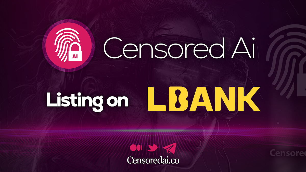 Censored Ai x LBank - CensoredAi - Medium