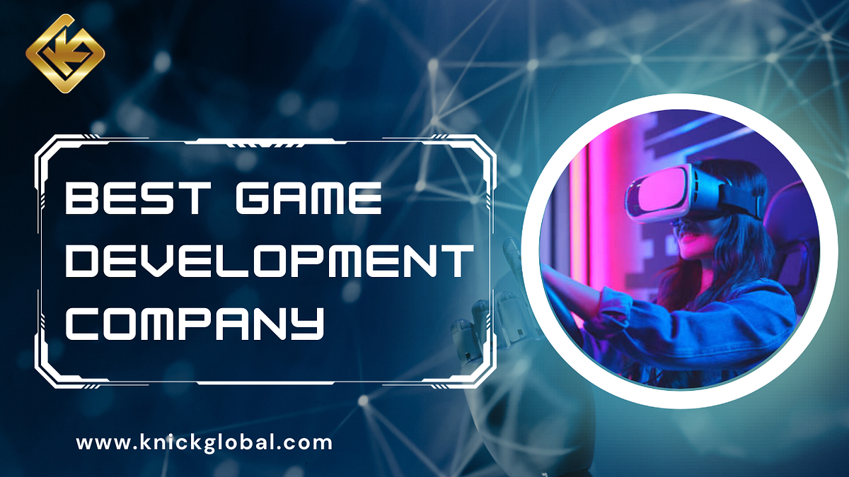Best Game Development Company - Knick Global - Medium