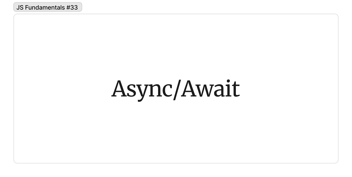 33. Async / Await. The async function declares a function… | by Cata | Apr, 2025 | Medium